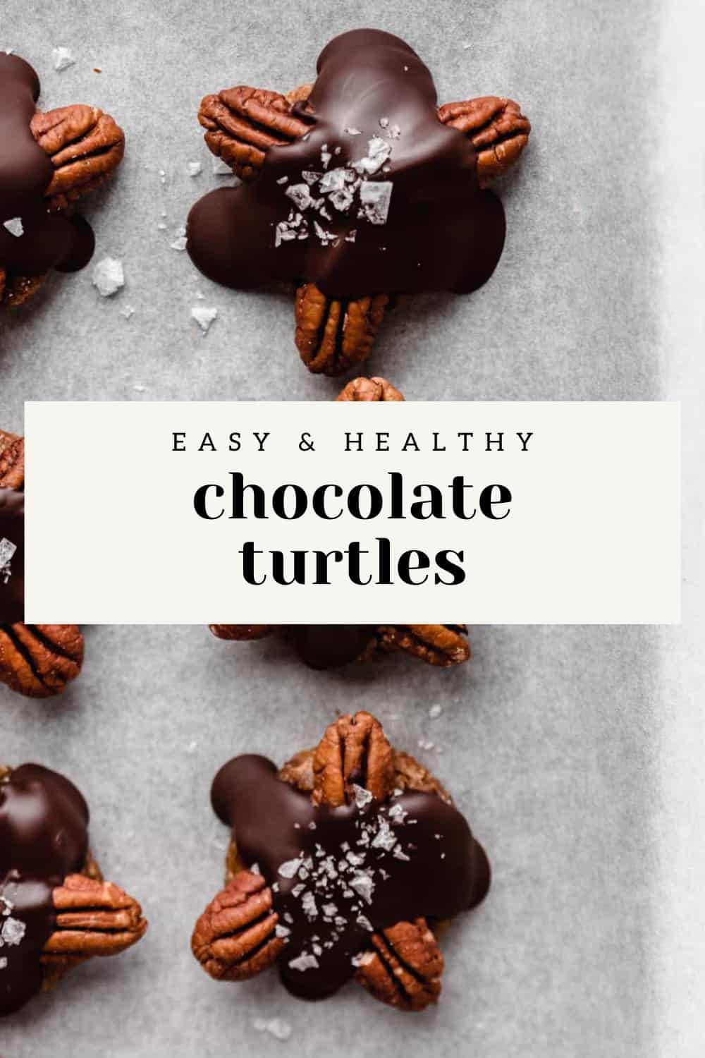 Healthy Chocolate Turtles - Choosing Chia